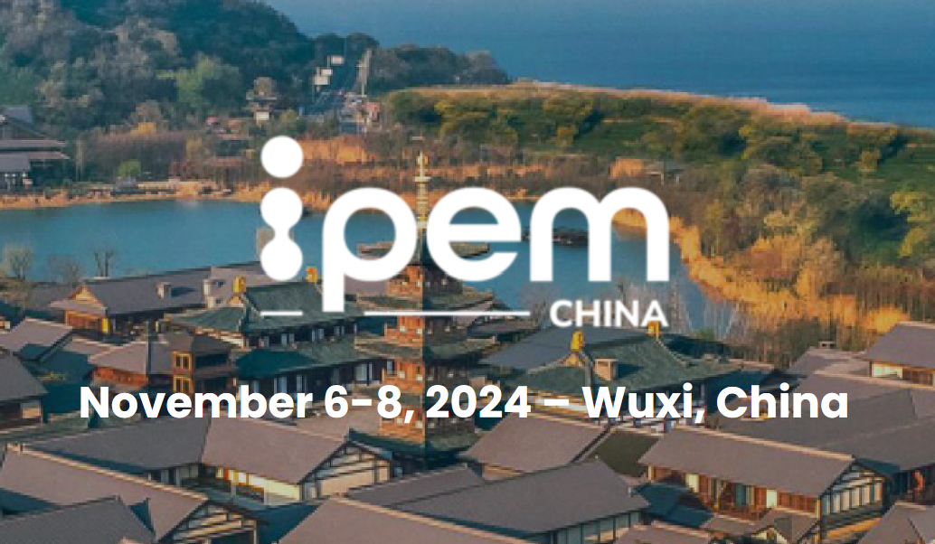 IPEM CHINA, 2e édition I 06-08 novembre 2024 – Wuxi, Chine | CFNEWS